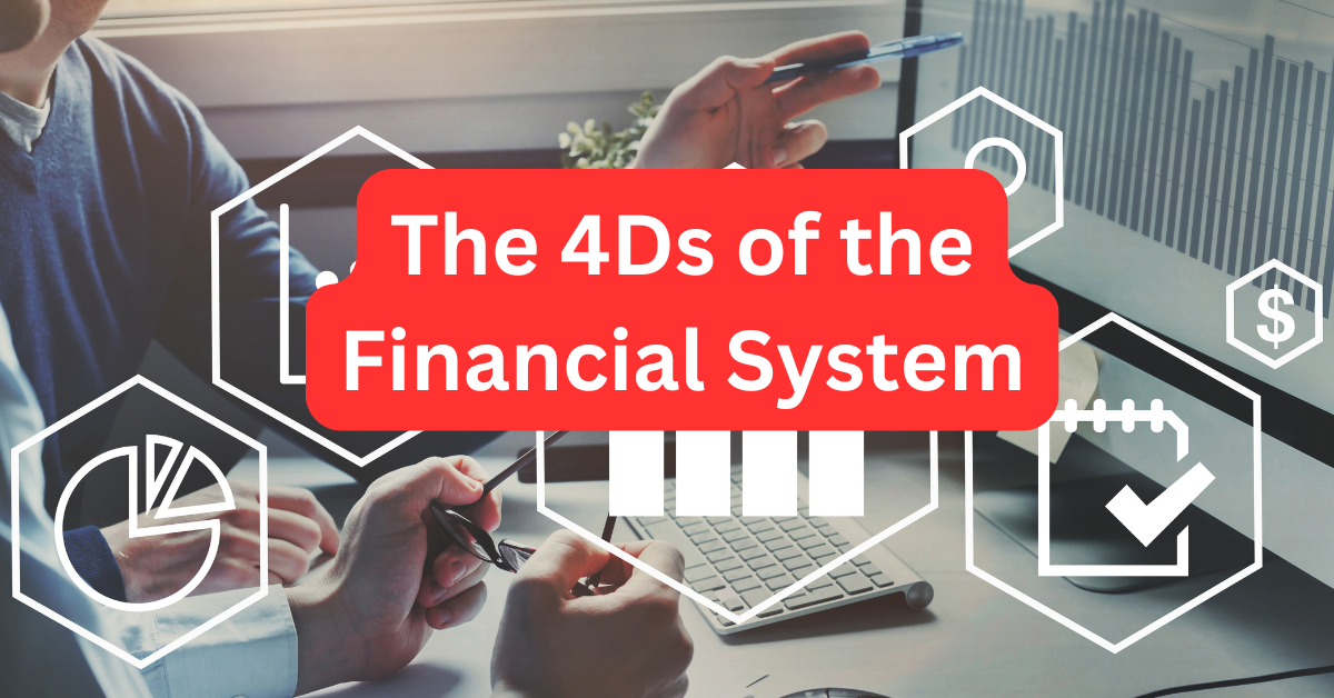 The 4Ds of the Financial System - The Blockchain Academy